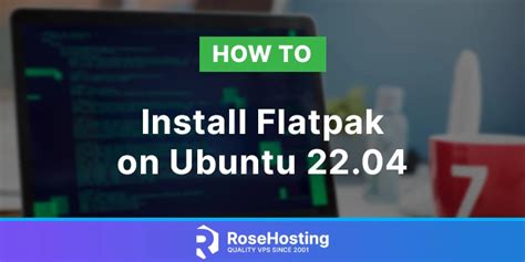 how to install flatpak on ubuntu 22 04 rosehosting