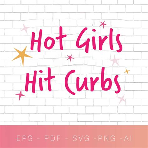 Hot Girls Hit Curbs Svg Circuit Downloadable File Etsy