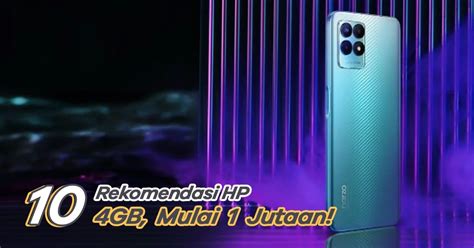 15 Rekomendasi Hp Ram 4gb Tahun 2023 Mulai Dari Jutaan 47 Off