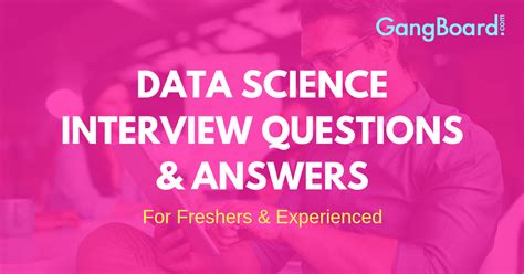 top 230 data science interview questions and answers 2021 [updated]