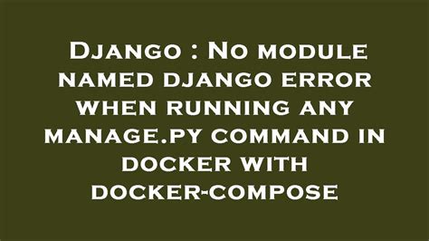 django no module named django error when running any manage py