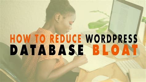 how to reduce wordpress database bloat wp the podcast ep 635 youtube