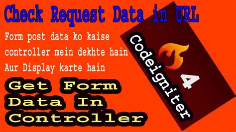 codeigniter 4 postdata to controller part 07 how to display post data