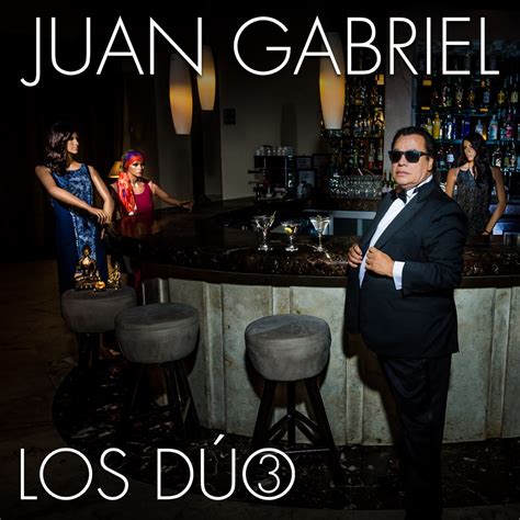 ‎los Dúo 3 De Juan Gabriel En Apple Music