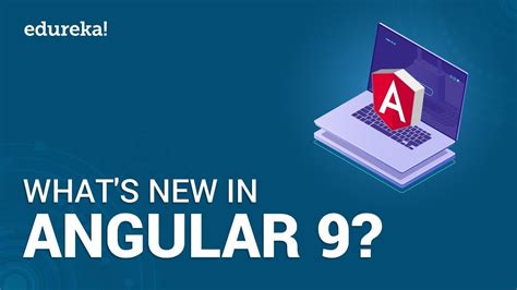 what s new in angular 9 angular 9 new features angular 9 ivy