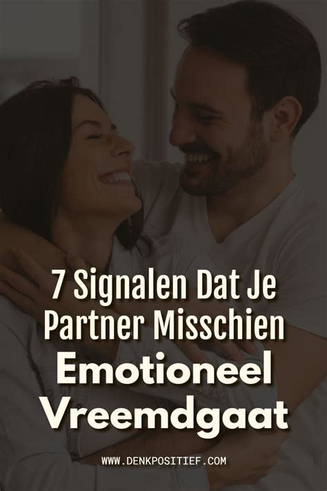 7 Signalen Dat Je Partner Misschien Emotioneel Vreemdgaat Artofit