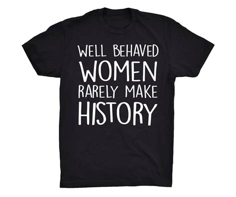33 Empowering T Shirts For Every Strong Feminist Women Shirts T Shirt