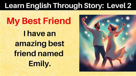 Learn English Through Story Level 2 My Best Friend Short Story