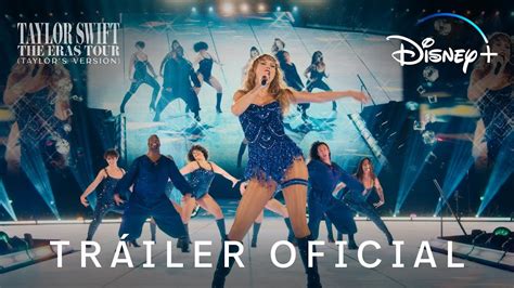 Taylor Swift The Eras Tour Taylors Version Tráiler Oficial