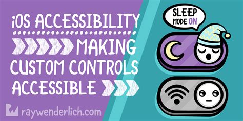 ios accessibility tutorial making custom controls accessible