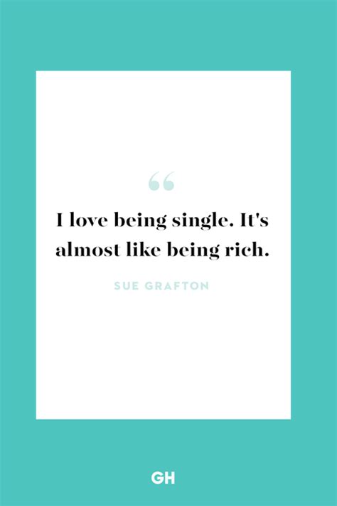 Being Single Quotes 40 Quotations For Happily Single People