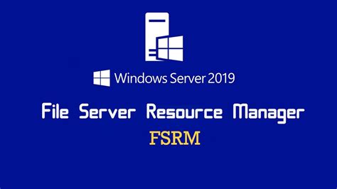file server resource manager fsrm windows server 2019 youtube