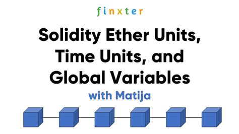 solidity ether units time units and global variables youtube