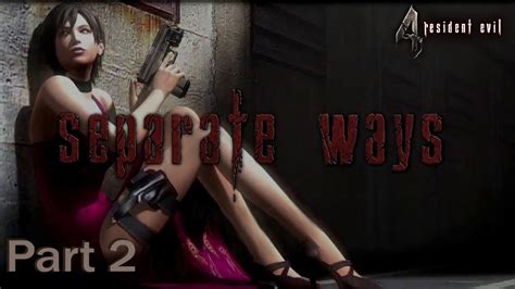 Resident Evil 4 Seperate Way Part 2 Youtube
