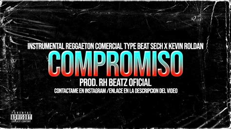 Compromiso Instrumental Reggaeton Comercial Type Beat Sech X Kevin