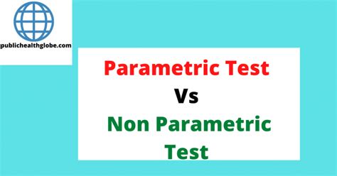Difference Between Parametric Test And Non Parametric Test