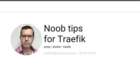 stafford williams noob tips for traefik