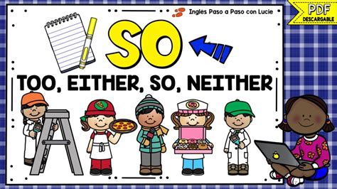 CÓmo Usar Too Either So Neither En InglÉs Inglés Paso A Paso