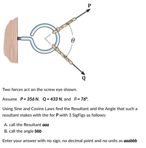 Solved P For 0 Two Forces Act On The Screw Eye Shown Assume