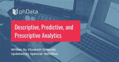 Descriptive Predictive And Prescriptive Analytics Phdata