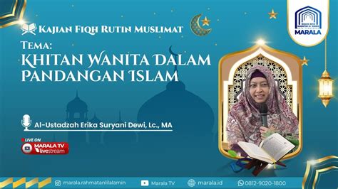 Khitan Wanita Dalam Pandangan Islam Al Ustadzah Erika Suryani Dewi