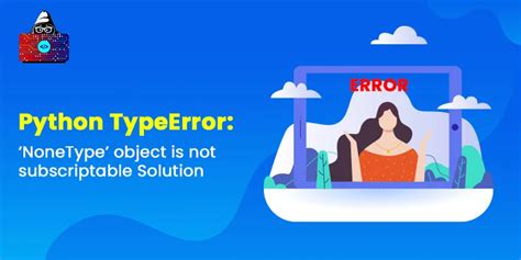 python typeerror ‘nonetype object is not subscriptable solution
