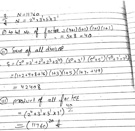 find the total number of divisors sum of all the factors and product of