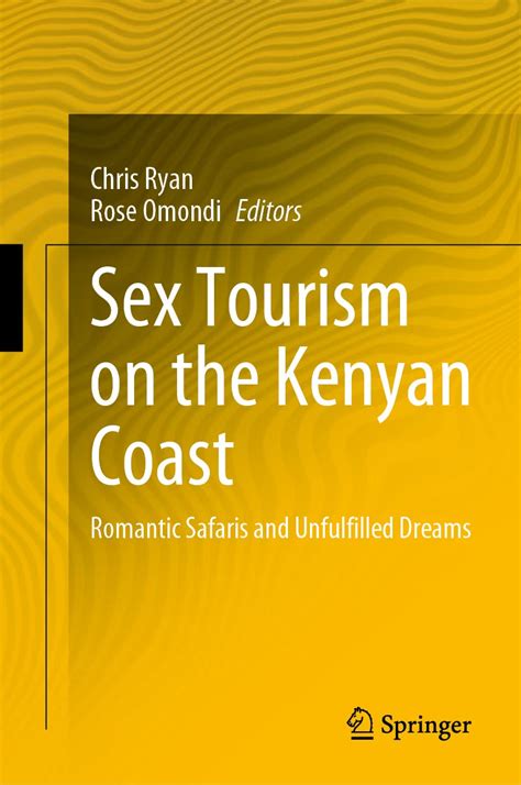 Sex Tourism On The Kenyan Coast Romantic Safaris And