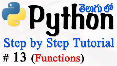 python tutorials for beginners in telugu tutorial 13 functions