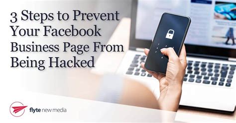 3 Steps To Secure Your Facebook Business Page From Hackers