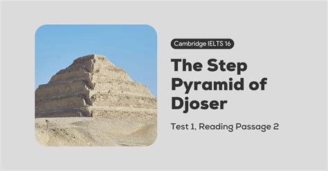 Giải Cam 16 Test 1 Reading Passage 2 The Step Pyramid Of Djoser
