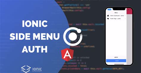 ionic side menu with role based authentication [v6] ionic academy