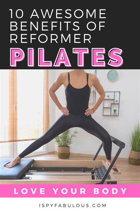 10 Real Benefits Of Pilates Your Body Will Love I Spy Fabulous