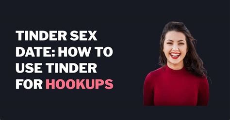 Tinder Sex Date How To Use Tinder For Casual Sex Roast