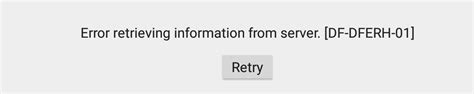 android getting error retrieving apps from server [df dferh 01