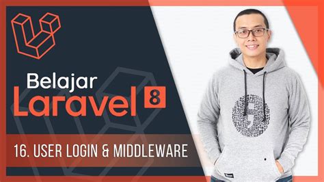 belajar laravel 8 16 user login and middleware youtube