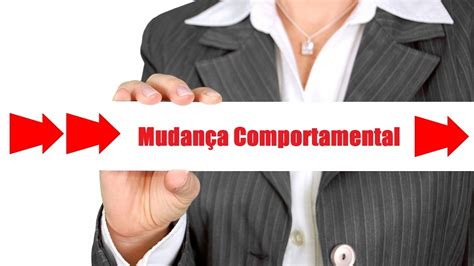A Sensibilização Para A Mudança Comportamental Nas Organizações