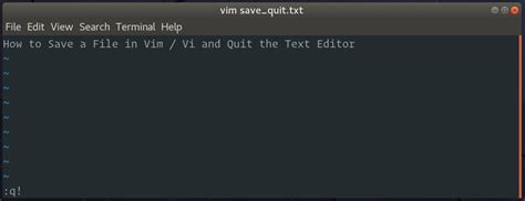 how to save a file in vim vi and quit the editor linuxize