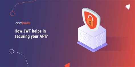 how jwt helps in securing your api