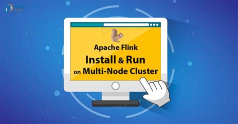 install and run apache flink on multi node cluster dataflair