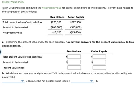 solved present value index tasty doughnuts has computed the
