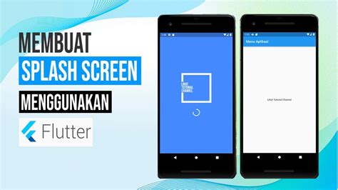tutorial flutter 6 cara mudah membuat splashcreen dengan flutter