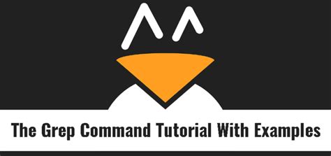 the grep command tutorial with examples for beginners ostechnix