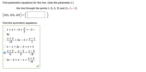 Solved Find Parametric Equations For The Line Use The