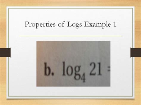 Properties Of Logarithms Ppt Download