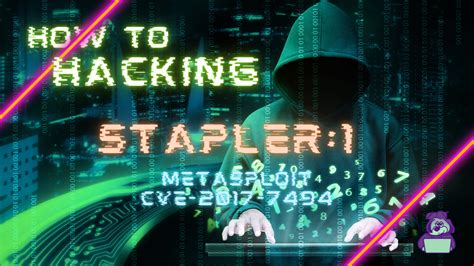 【cve 2017 7494】metasploit frameworkを使って、sambaの脆弱性からstapler 1に侵入してみた。