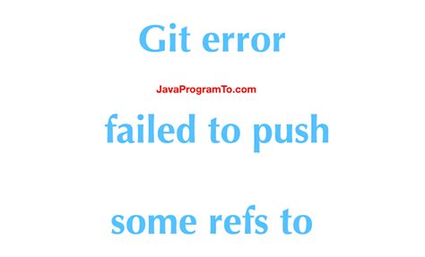 [fixed] git error failed to push some refs to in 5 ways