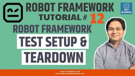 robot framework tutorial 12 robot framework test setup and teardown