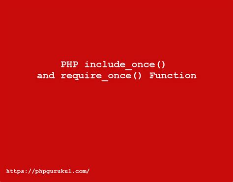 php include once function and php require once function