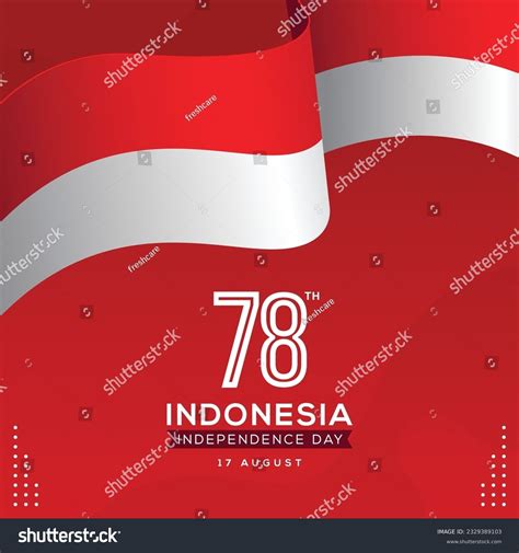 17 August Hari Kemerdekaan Indonesia Means Royalty Free Stock Vector